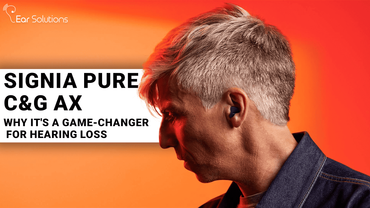 SIGNIA PURE C&G AX: Why It’s a Game-Changer for Hearing Loss