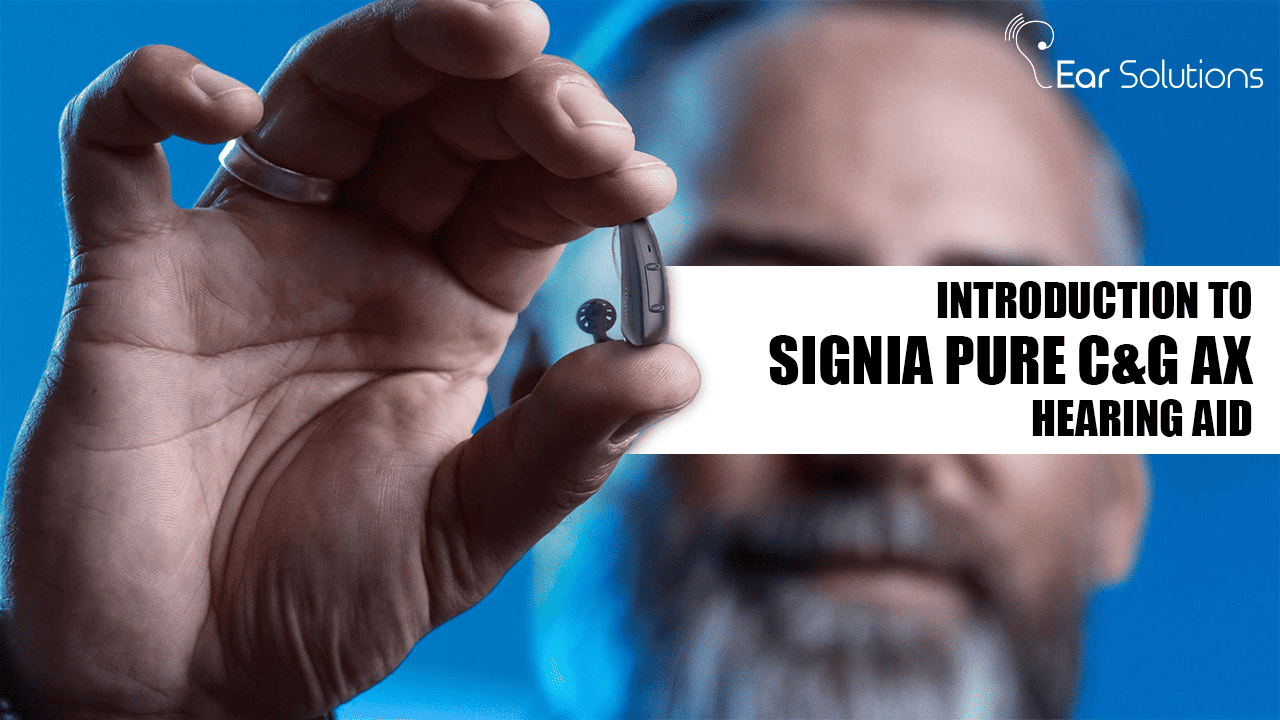 Introduction to Signia Pure C&G AX Hearing Aid