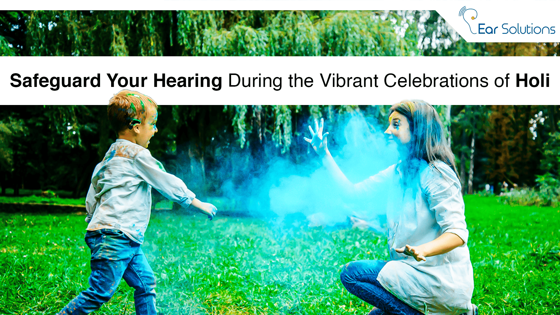 Tips To Safeguard Your Hearing During the Vibrant Celebrations of Holi