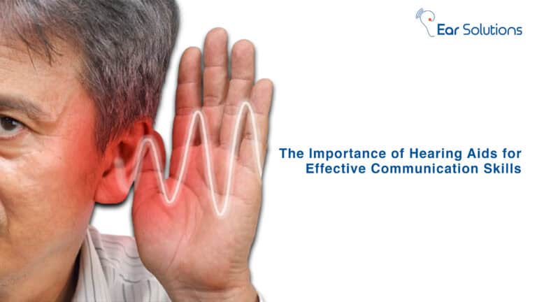 The Importance of Hearing Aids for Effective Communication Skills