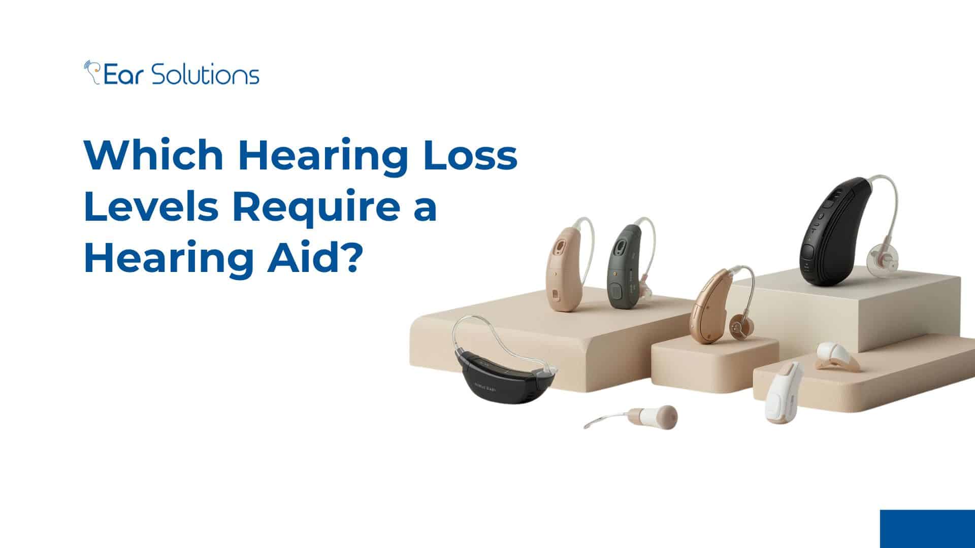 Which Hearing Loss Levels Require a Hearing Aid? - Ear Solutions ...